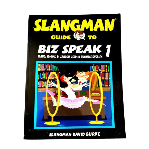 Other | Biz Speak 1 Slang Idioms Jargon Used In Business English By ...